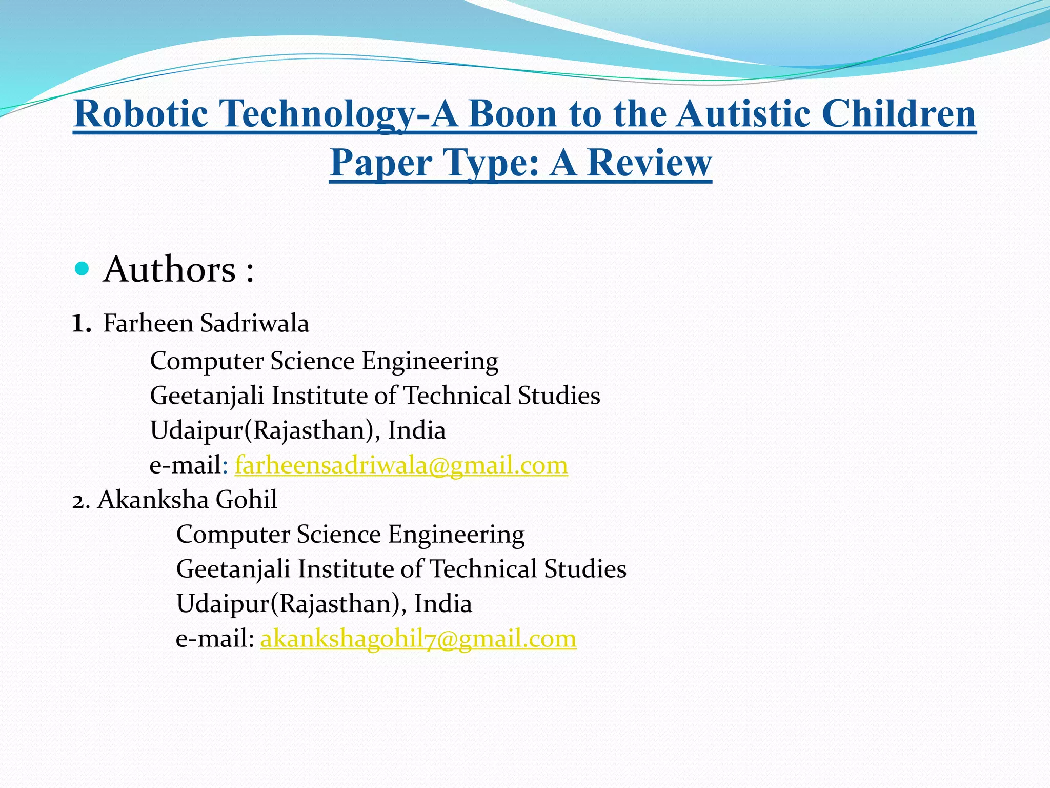 Robotic technology a boon to the autistic children | PPTX