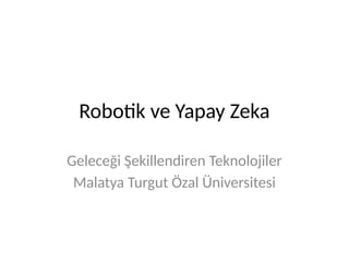 robotik_yapayzeka_sunumu_robotik_yapayzeka_sunumu.pptx