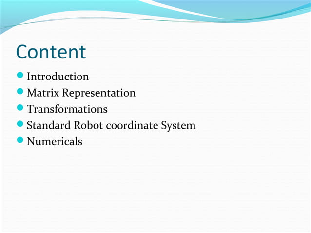 Robot kinematics | PPT | Programming Languages | Computing