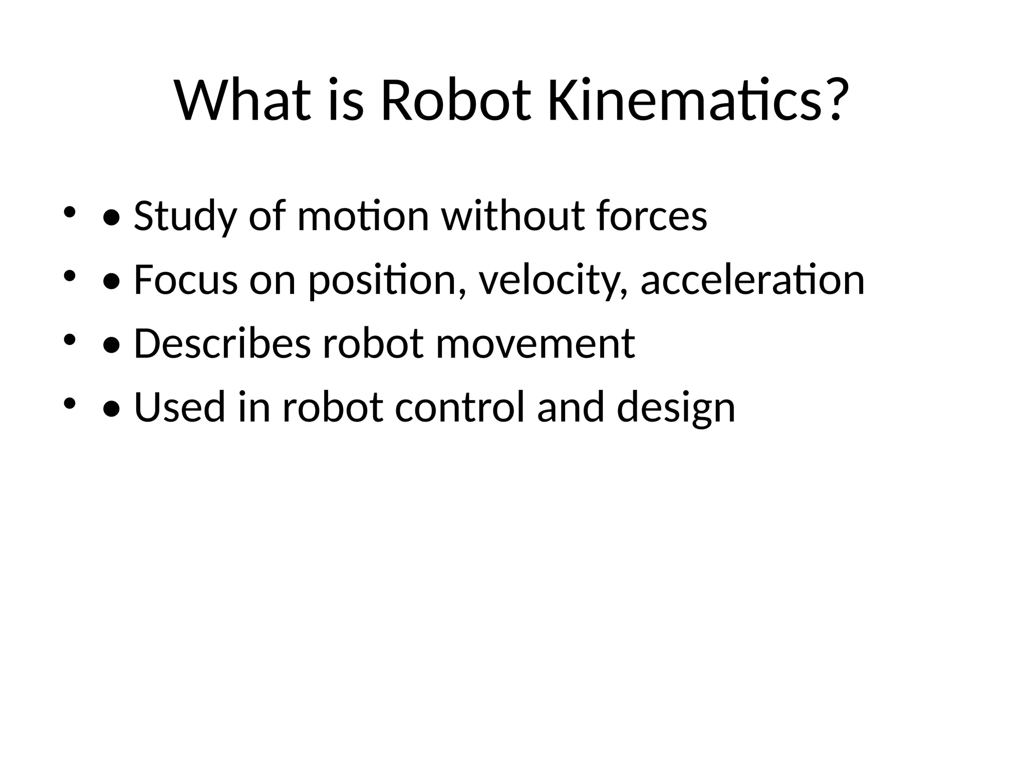 Robot_Kinematics_Robot_Kinematics_PPTs.pptx