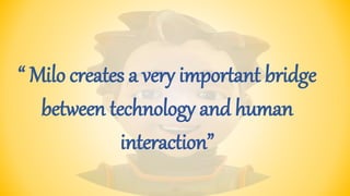 Robot Milo 1.0 | PPT