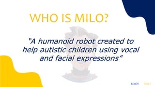 Robot Milo 1.0 | PPT