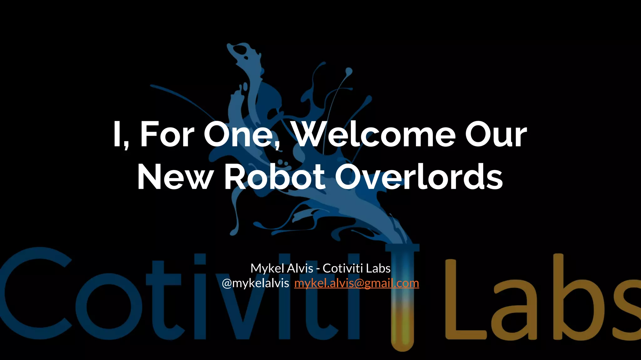 I, For One, Welcome Our New Robot Overlords | PDF