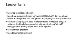 walking robot sederharna motor dc | PPT