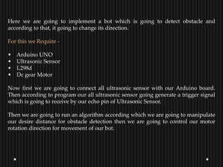 Obstacle detection Robot using Ultrasonic Sensor and Arduino UNO | PPTX ...