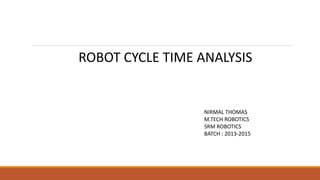 ROBOT CYCLE TIME ANALYSIS | PPTX