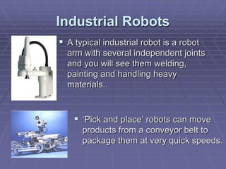 Robots and its fuction , types -Reqs1-3.ppt