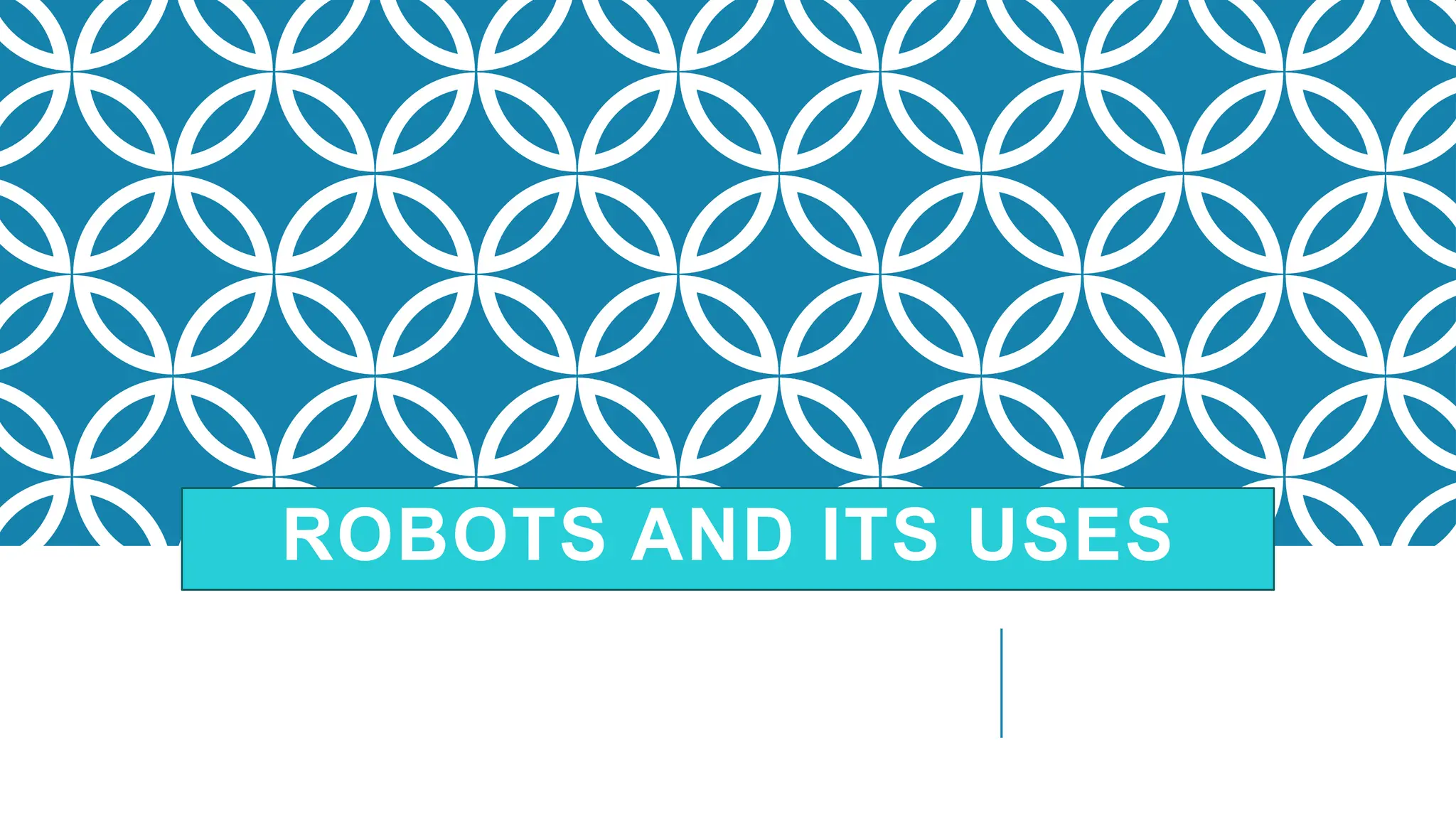 Robots and its uses for Grade 5 Students.pptx