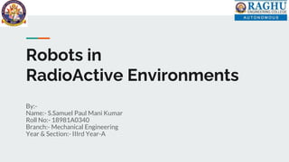 Robots in radio active environments | PPT