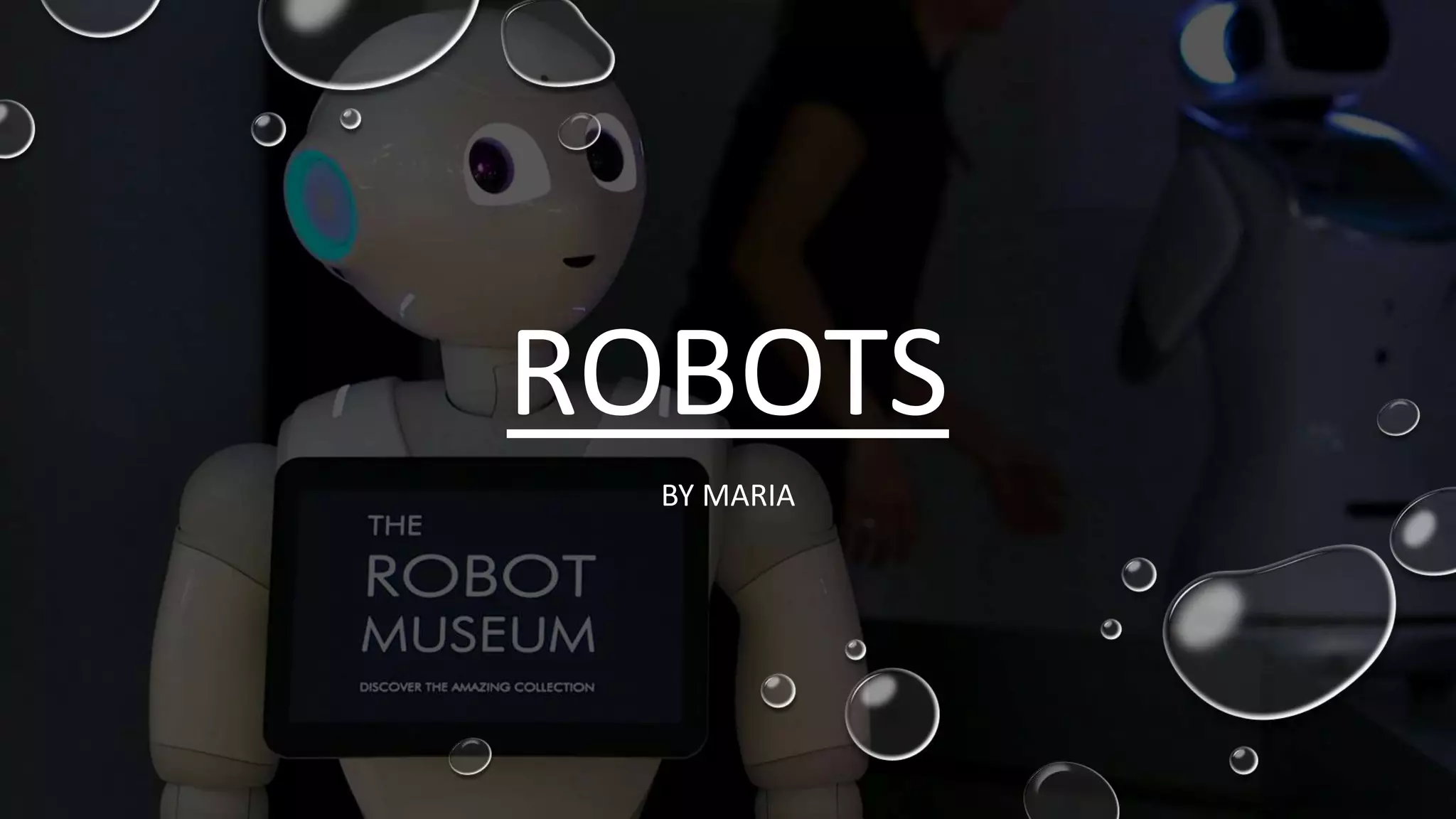 Robots (Maria project) MIDTERM.pptx