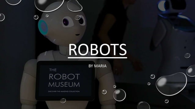 Robots (Maria project) MIDTERM.pptx