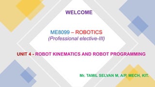 ROBOTICS-ROBOT KINEMATICS AND ROBOT PROGRAMMING | PPT