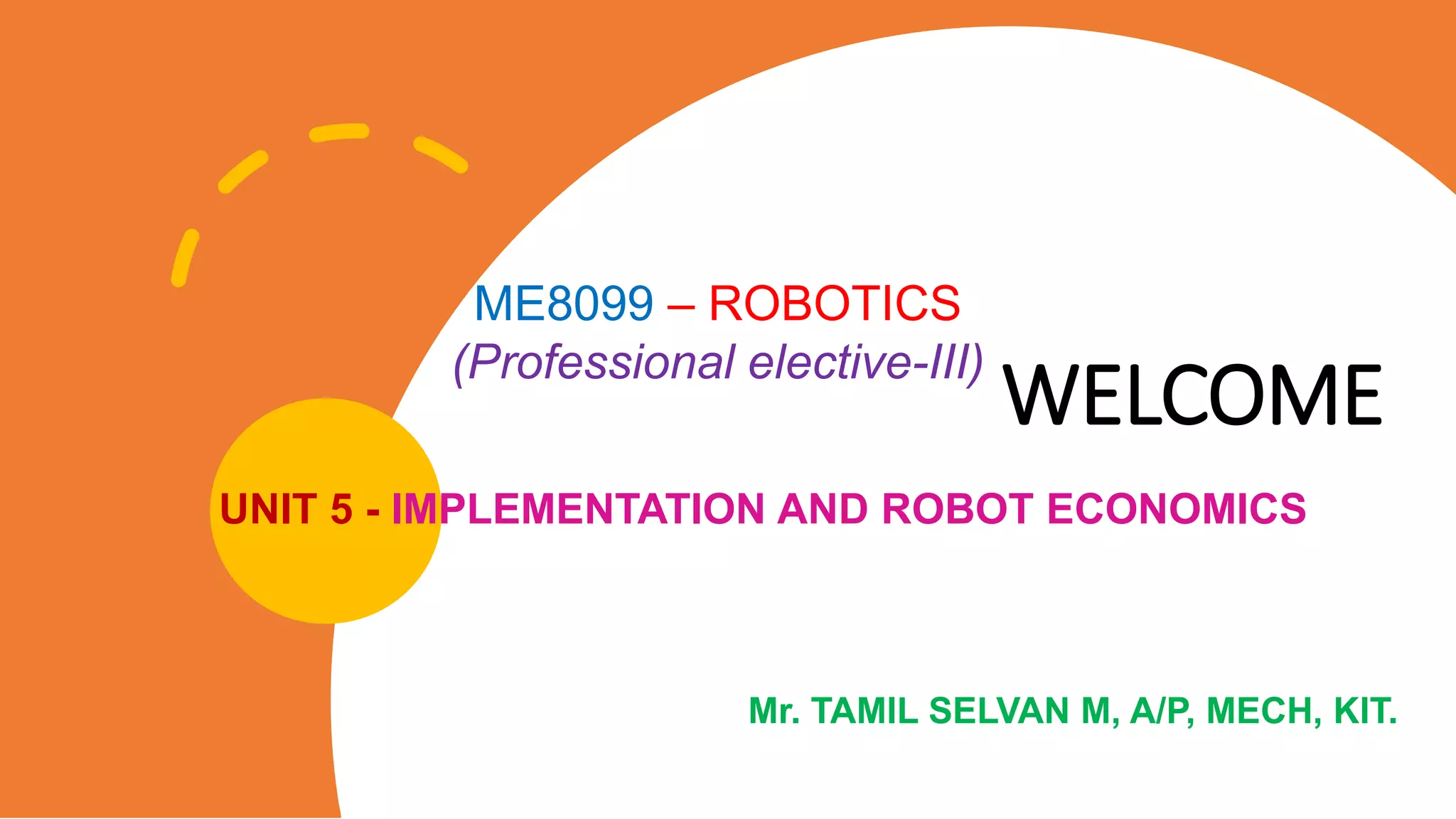 ROBOTICS- IMPLEMENTATION AND ROBOT ECONOMICS | PPTX