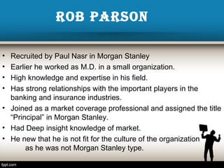 Rob Parson At Morgan Stanley | PPT