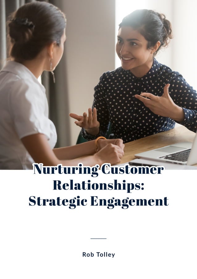 Nurturing Customer Relationships: Strategic Engagement | PDF | Marketing and Advertising | Business