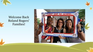 Roland Rogers Elementary School Back to School Night 2018 | PPT