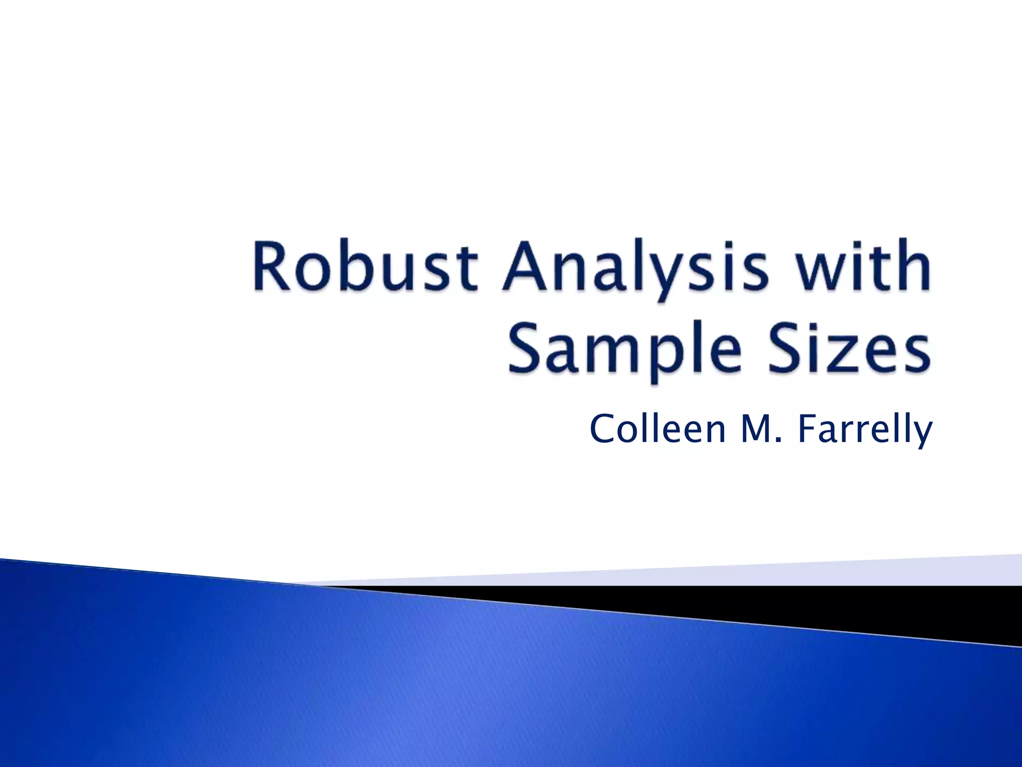Robust analysis with sample sizes | PPTX