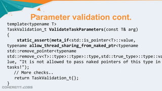 Robust C++ Task Systems Through Compile-time Checks | PPT