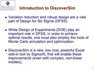 Robust Design And Variation Reduction Using DiscoverSim | PPT