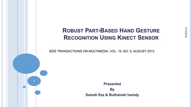 Robust Part Based Hand Gesture Recognition Using Kinect Sensor Ppt
