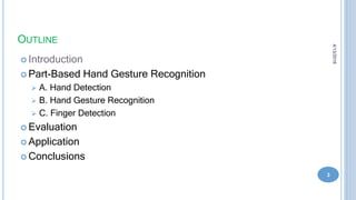 Robust Part-Based Hand Gesture Recognition Using Kinect Sensor | PPT
