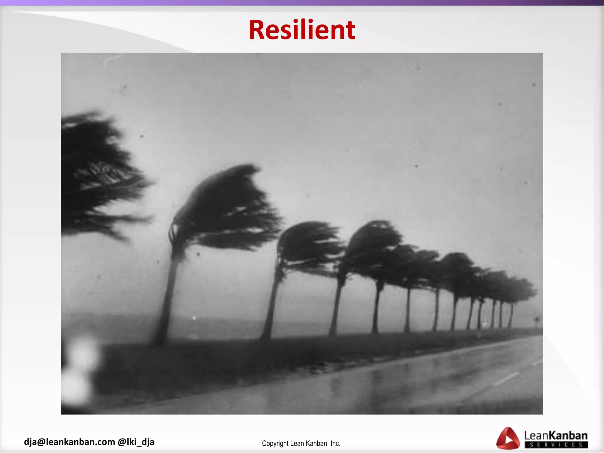 Creating Robust, Resilient & Antifragile Organizations (using Kanban) | PPT