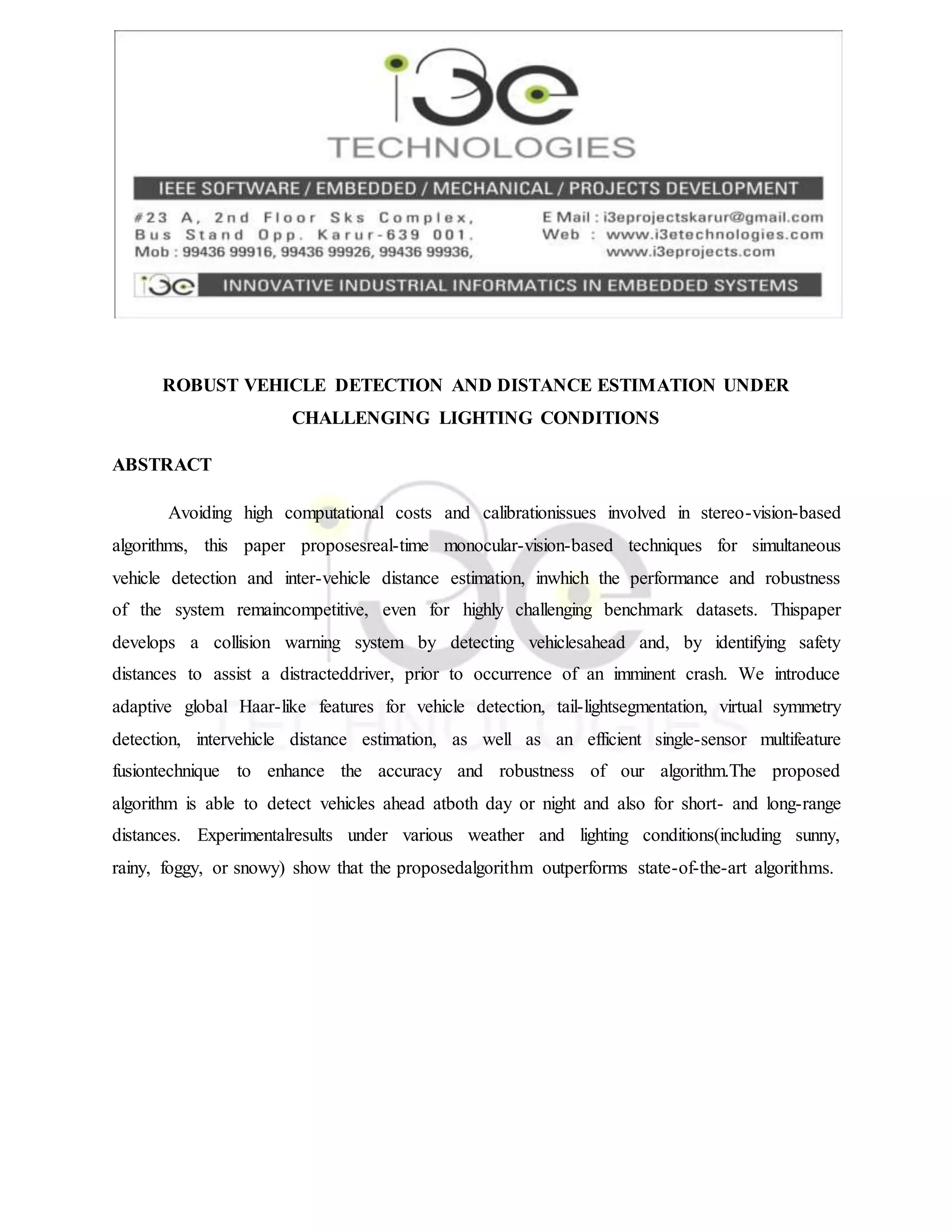 Robust Vehicle Detection And Distance Estimation Under Challenging