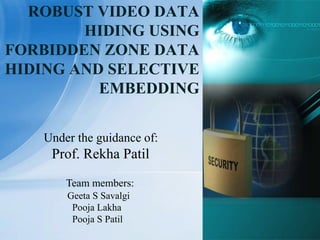 Robust video data hiding using forbidden zone data hiding and selective embedding | PPTX | Video ...
