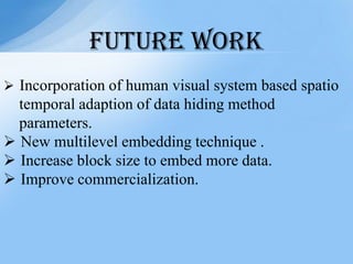 Robust video data hiding using forbidden zone data hiding and selective embedding | PPTX | Video ...