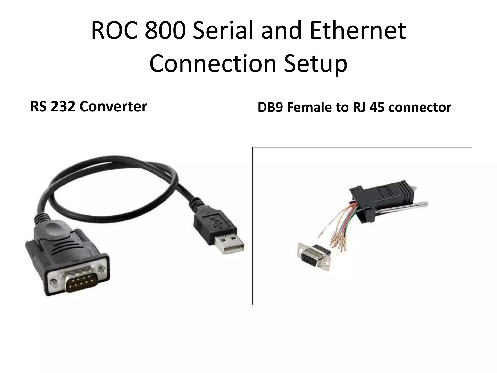 ROC 800 Serial and Ethernet Connection Setup.pptx