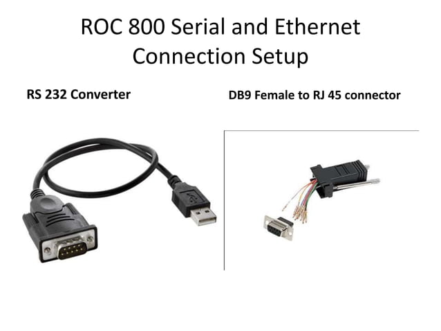 ROC 800 Serial and Ethernet Connection Setup.pptx