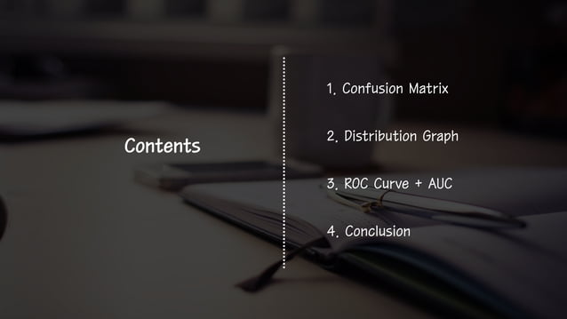 Confusion Matrix(혼동행렬) & ROC Curve (+ AUC) | PPT