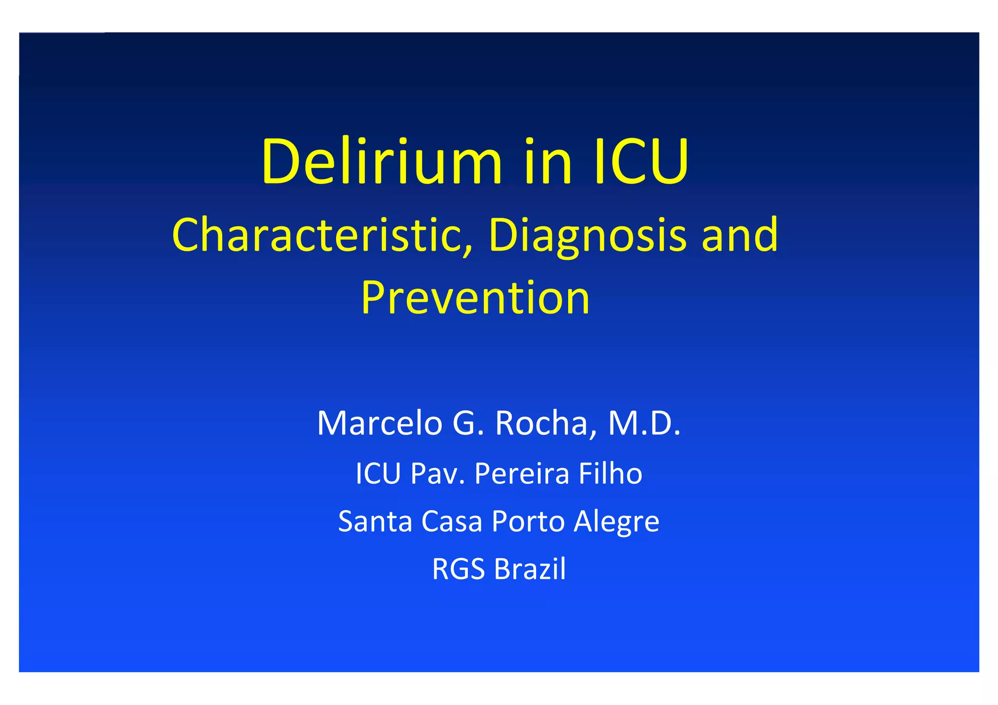 Delirium in ICU Characteristic, Diagnosis and Prevention | PDF