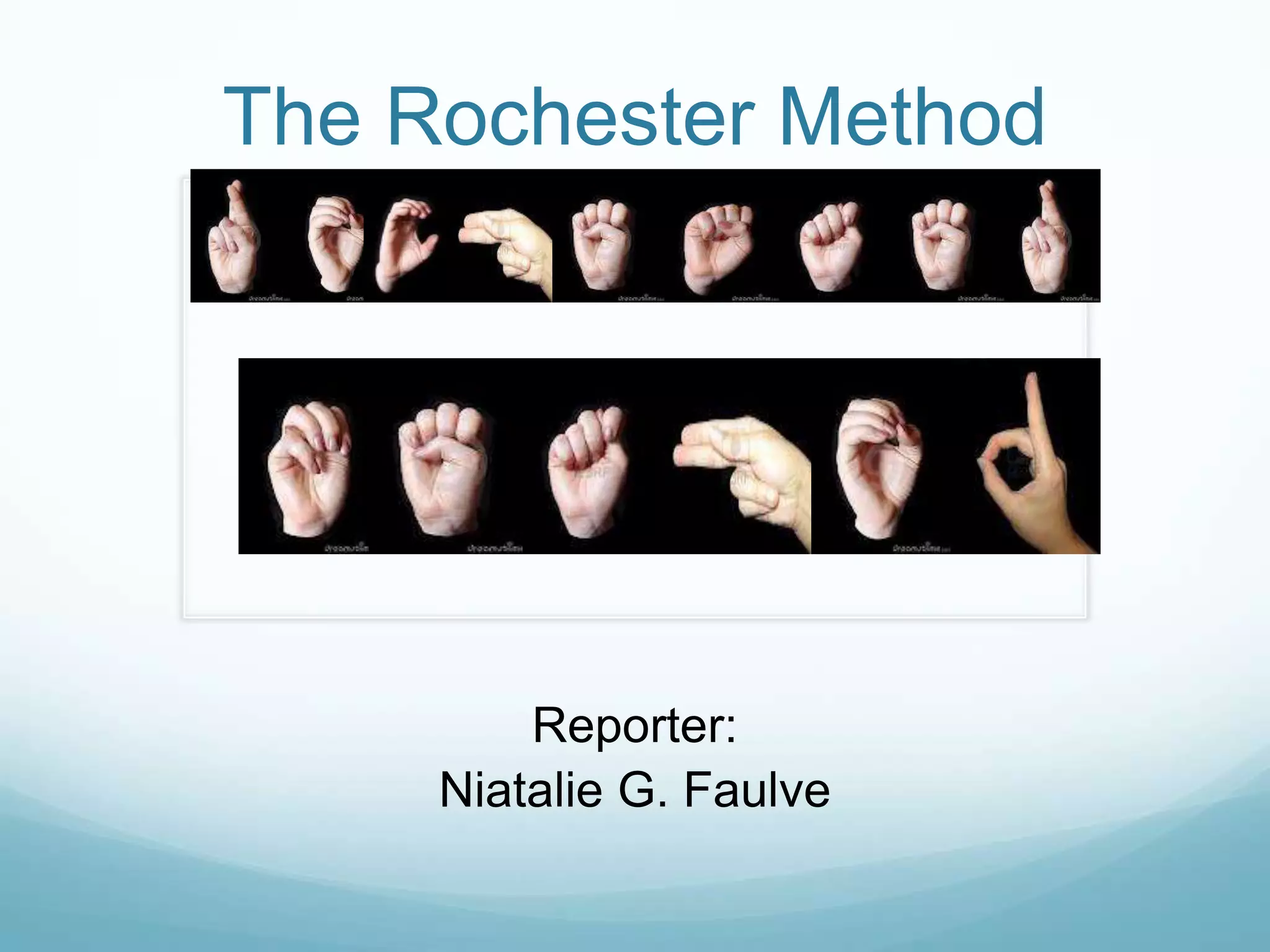 Rochester Method/Total Communication | PPTX