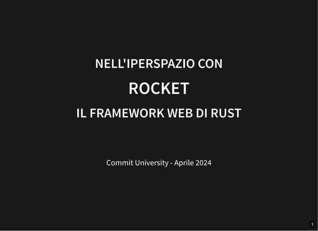 Nelliperspazio Con Rocket Il Framework Web Di Rust Ppt