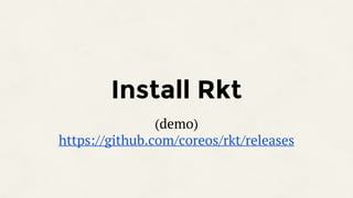 Rkt Container Engine | PPT