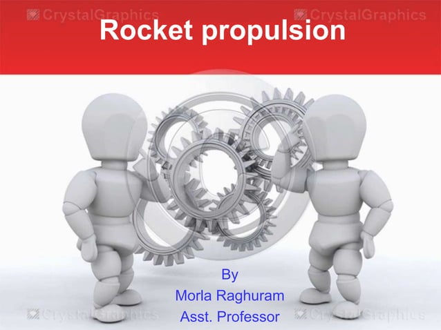 Rocket propulsion introduction | PPTX | Chemistry | Science