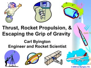 Thrust, Rocket Propulsion & Escaping the Grip of Gravity | PPT ...