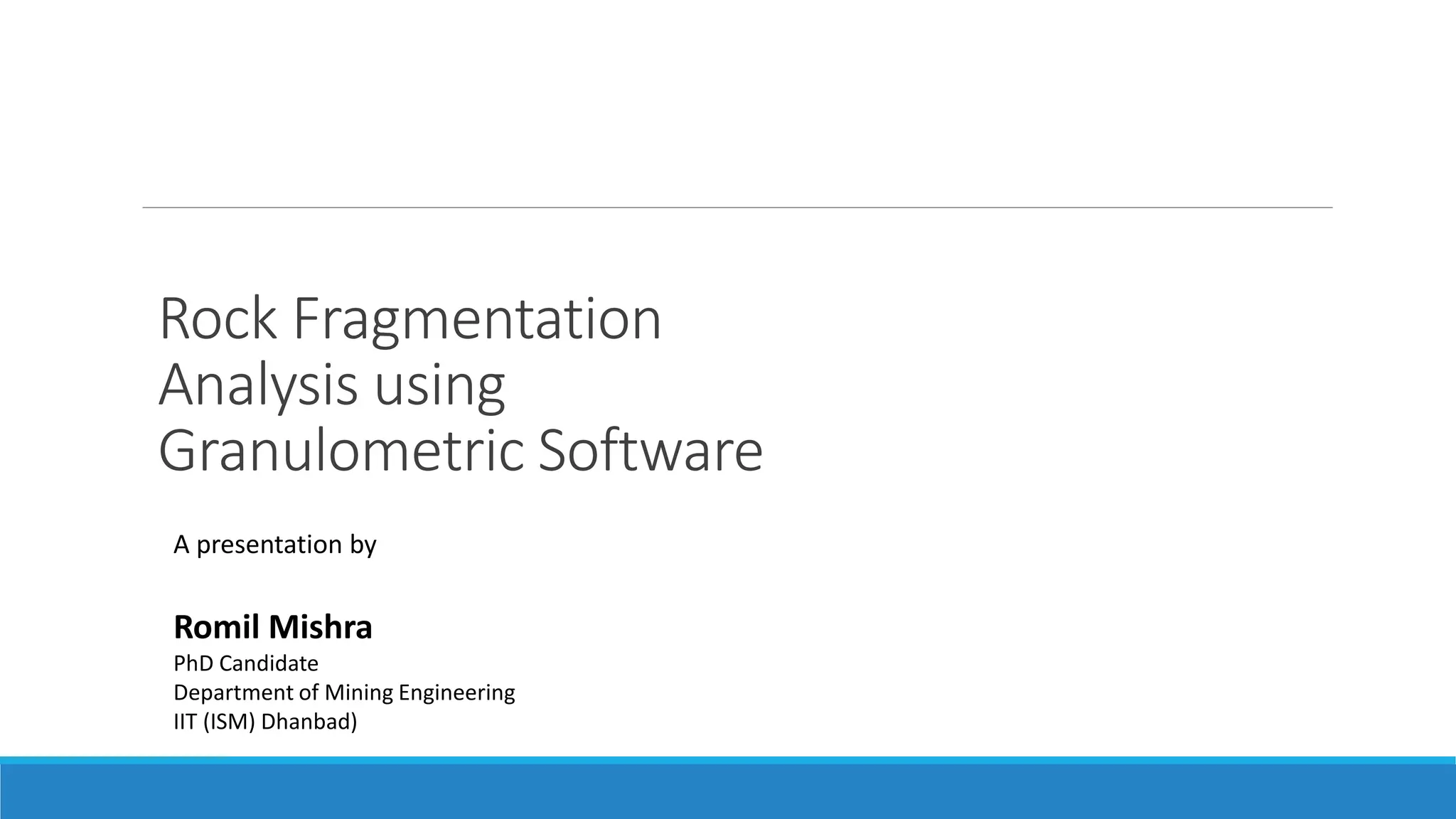 Rock Fragmentation Analysis Pptx