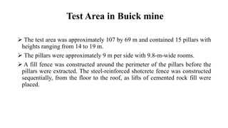 Rock instrumentation for performance study of fill material in an ...