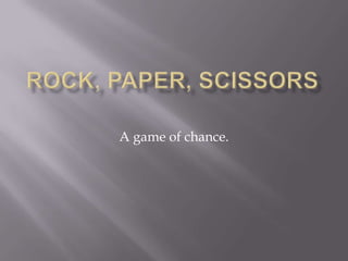 Rock, Paper, Scissors | PPTX