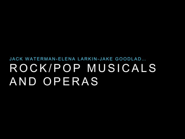 Rock:pop operas ppt | PPTX