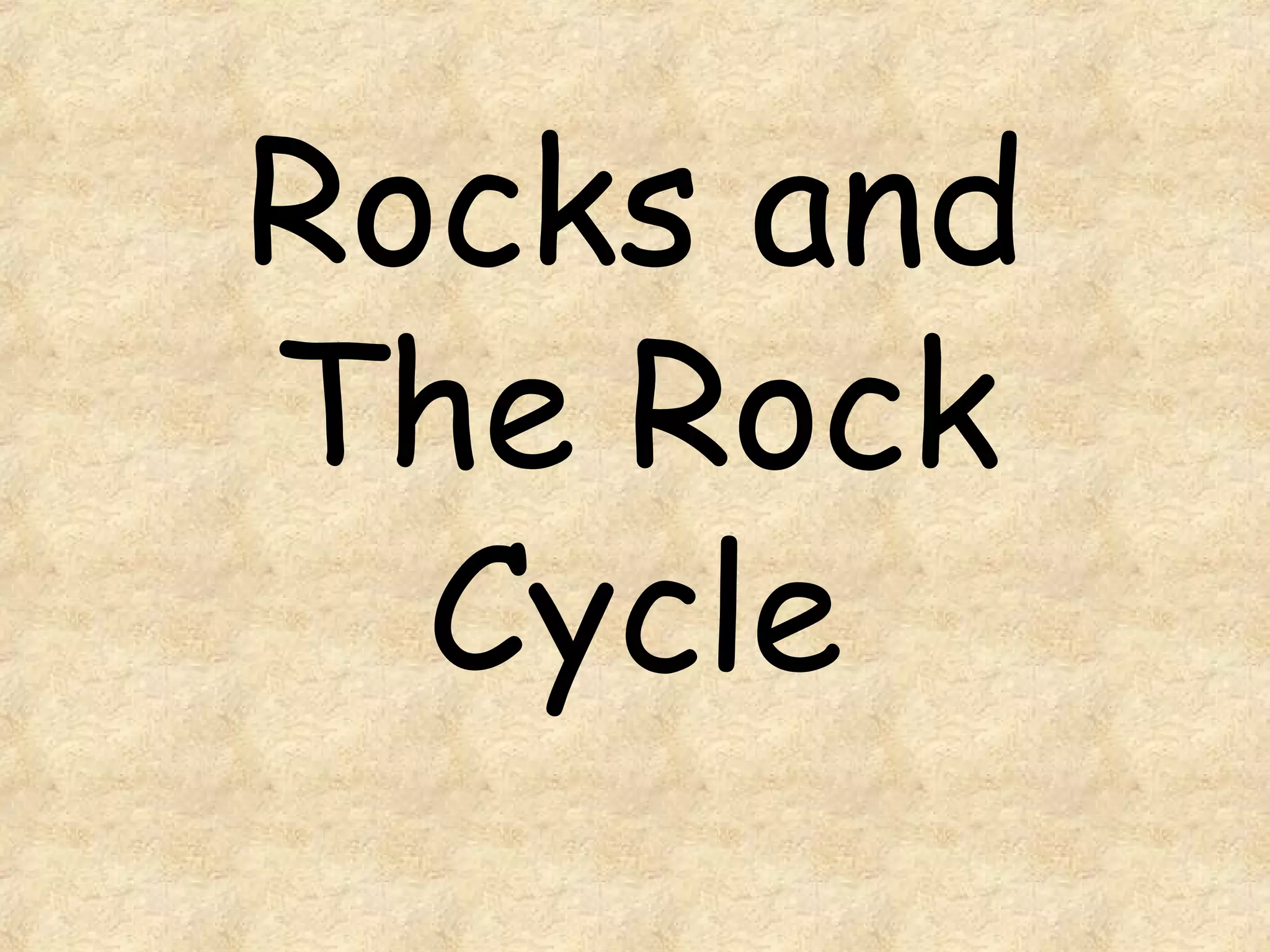 Rocks And The Rock Cycle | PPT
