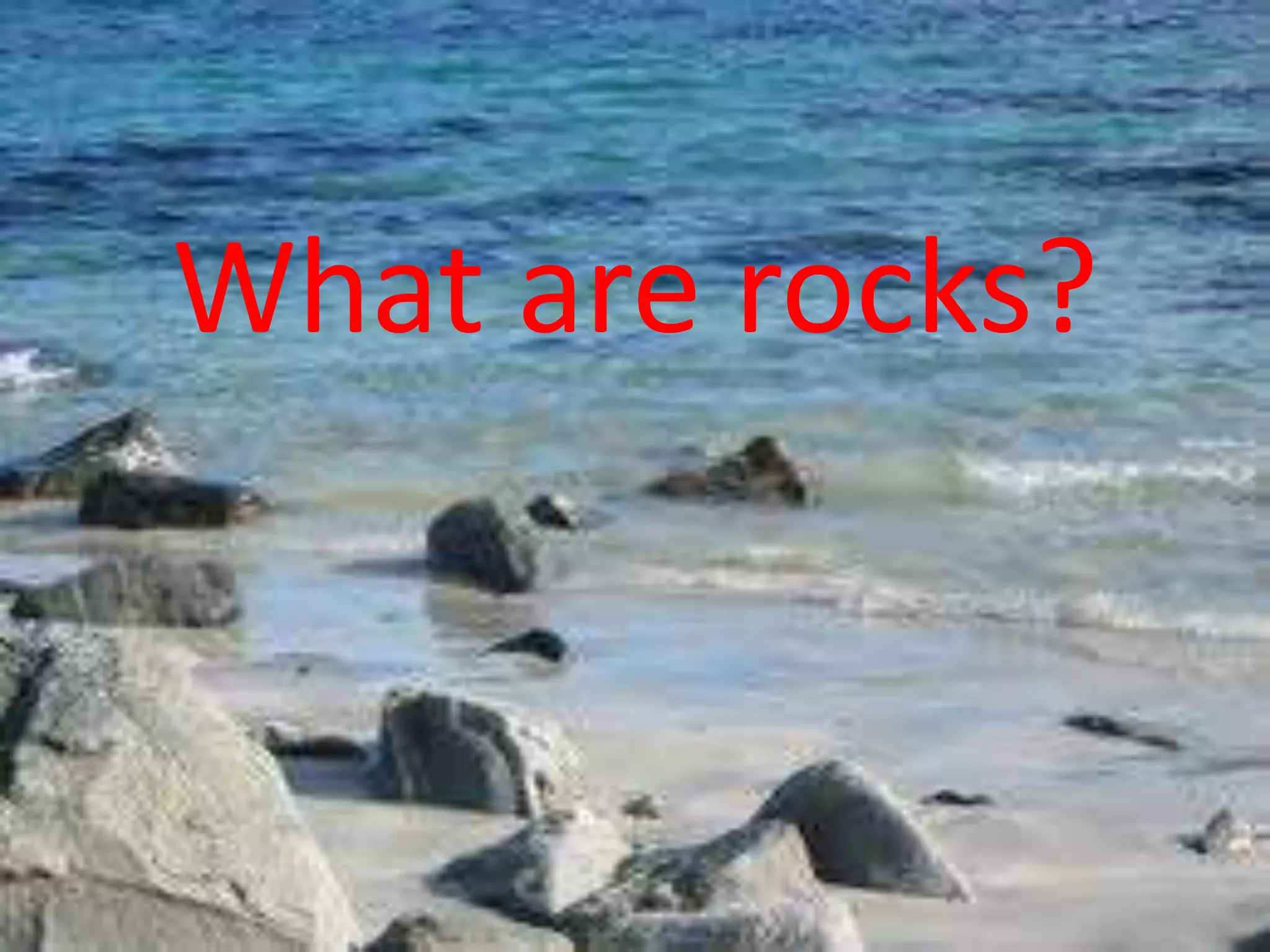 Rocks and Weathering | PPTX