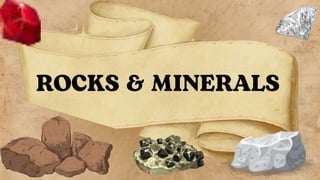 Rocks and Minerals.pptx
