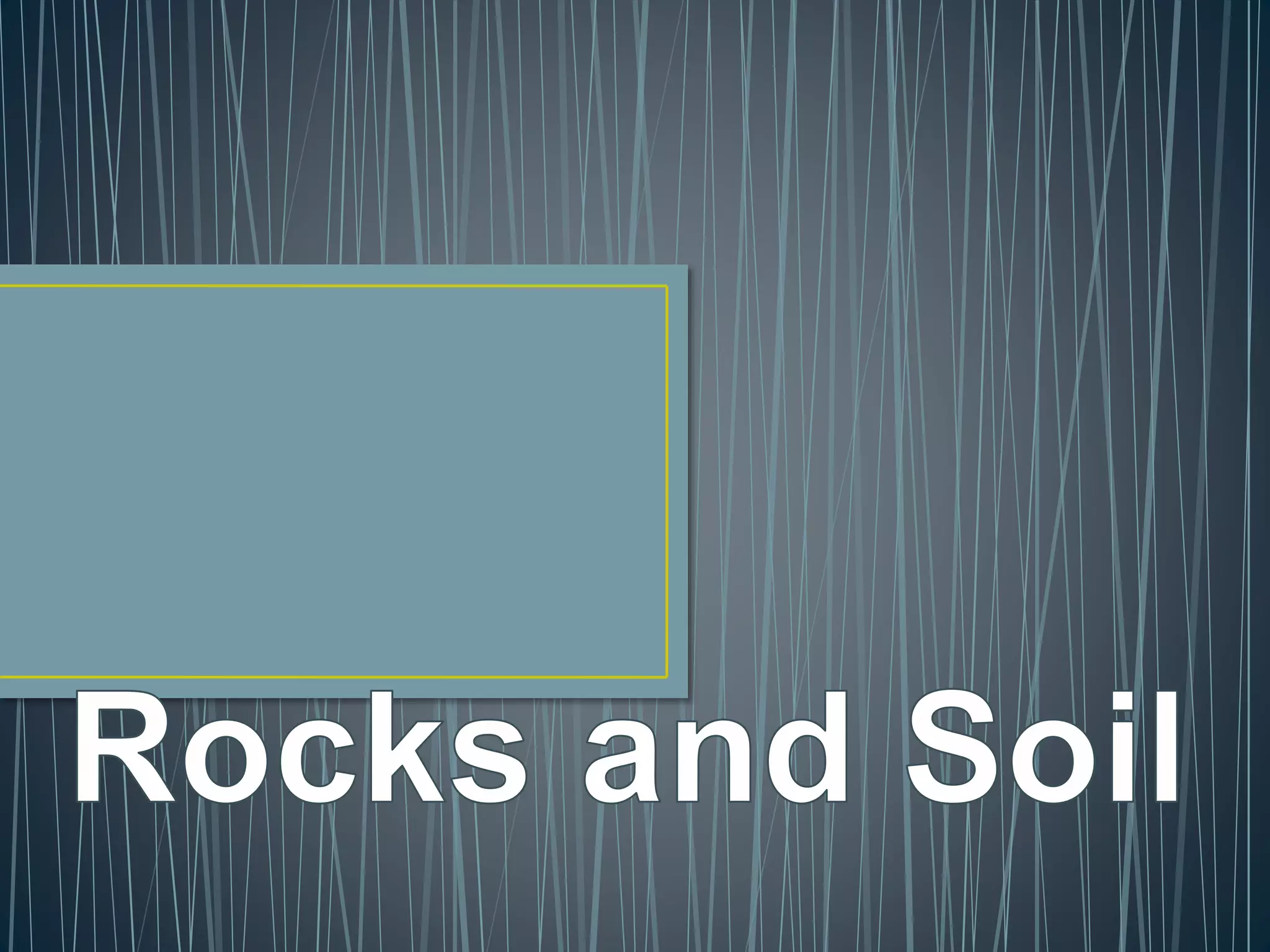 Rocks and soil | PPT