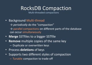 RocksDB detail | PPTX | Databases | Computer Software and Applications