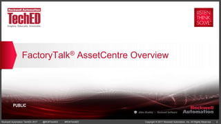 FactoryTalk® AssetCentre: Overview | PPTX