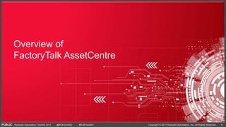 FactoryTalk® AssetCentre: Overview | PPTX