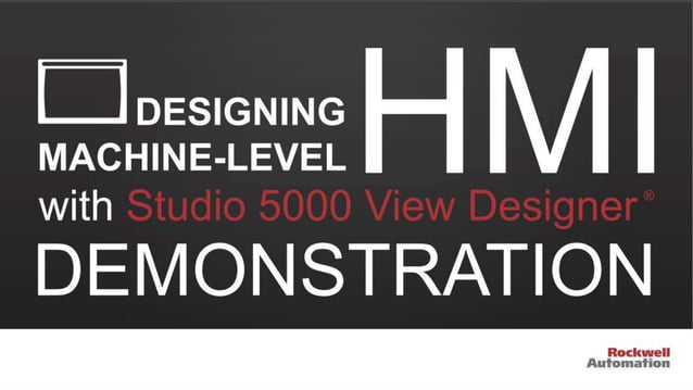 Designing Machine-level HMI with Studio 5000 View Designer ...